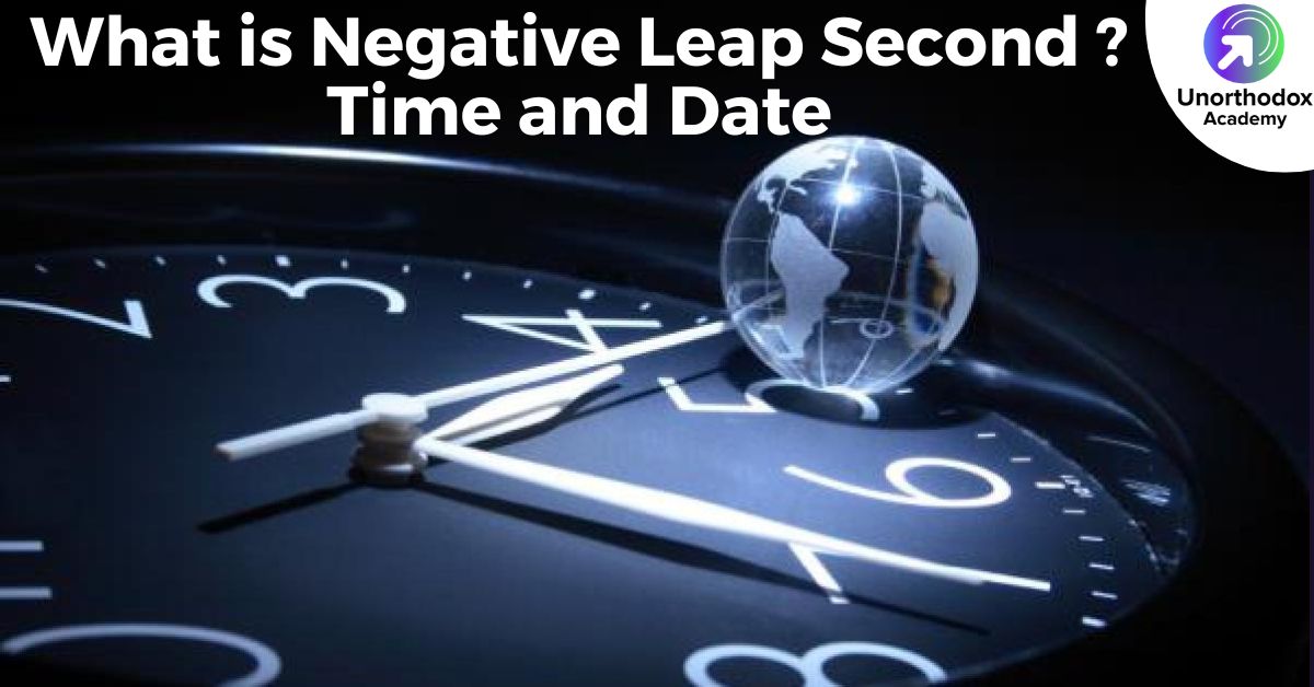 Negative Leap Second - Time and Date - Unorthodox Academy